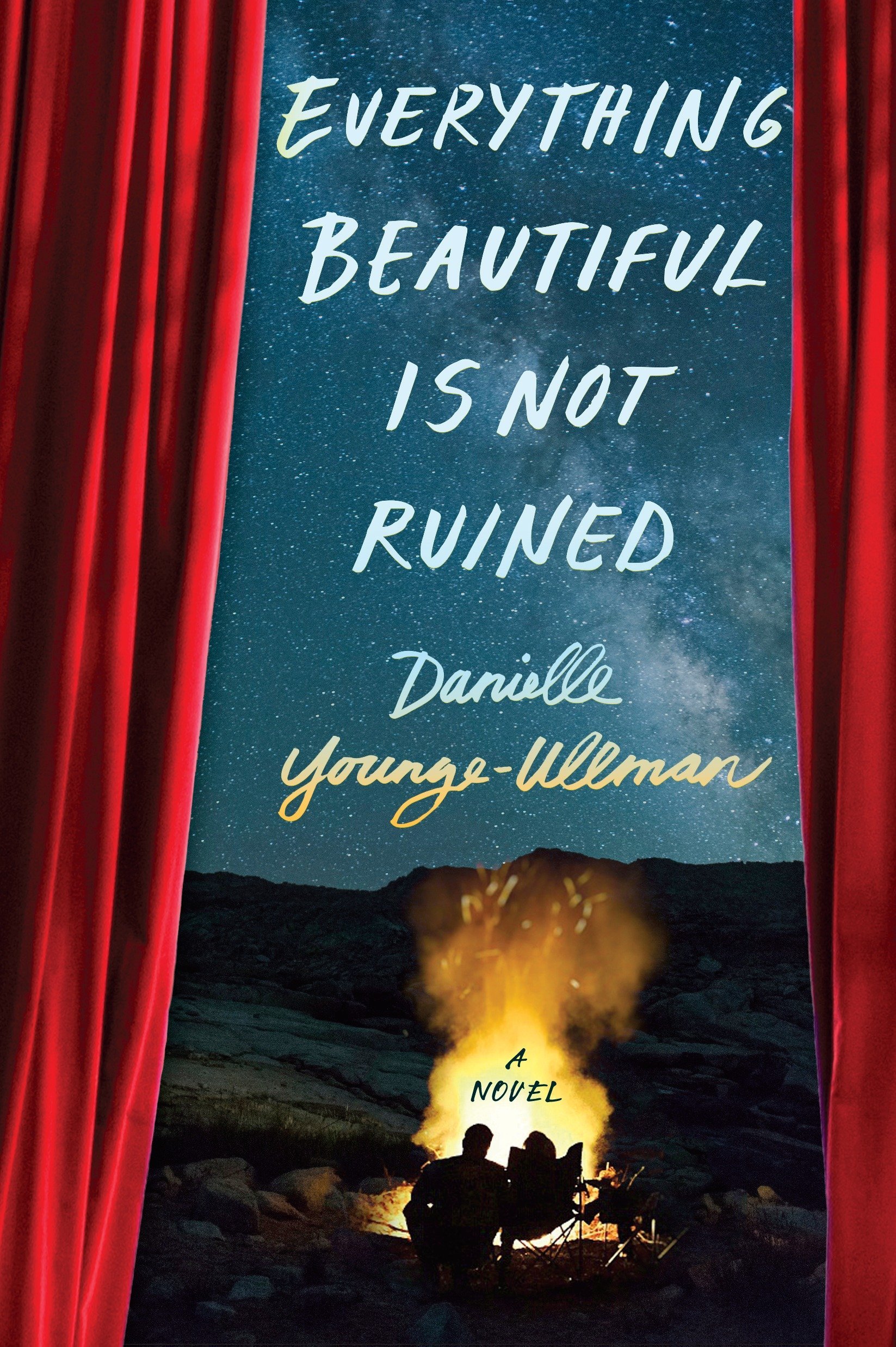 Everything Beautiful is Not Ruined, Danielle Young-Ullman | The Candid ...