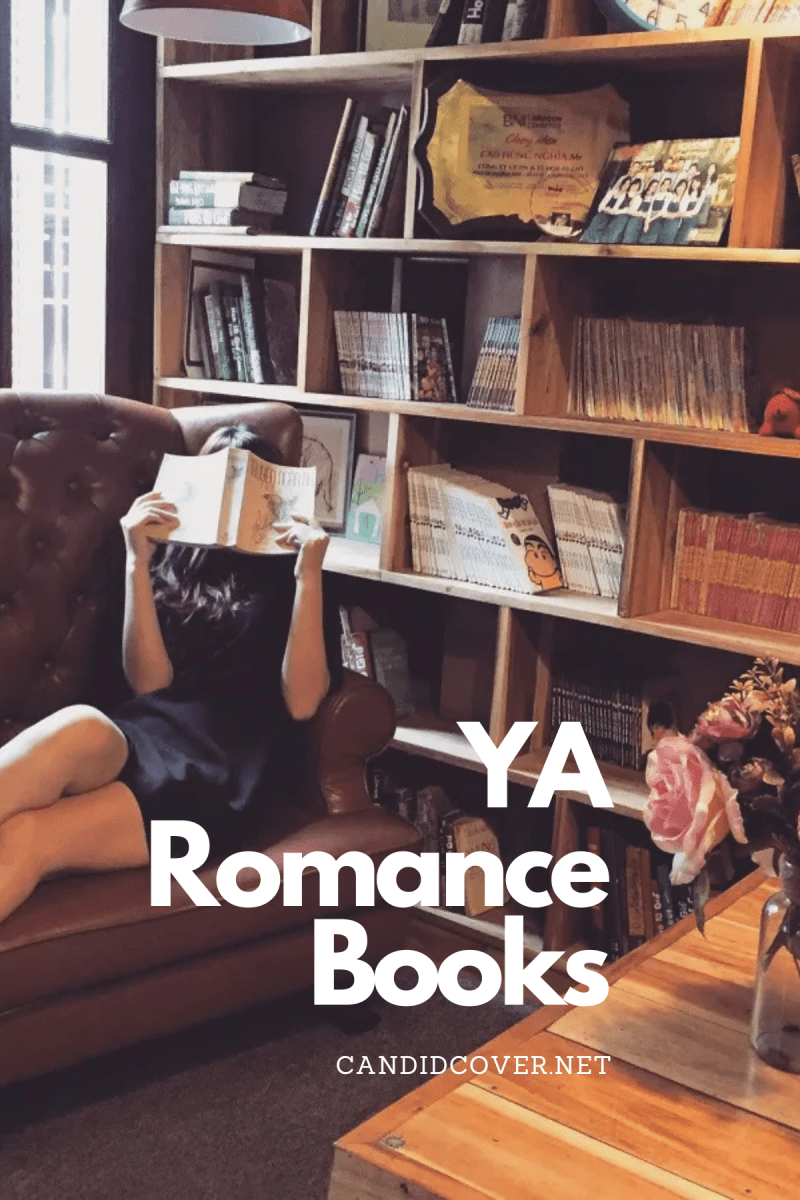 Best YA Romance Books: Teen & Young Adult Romantic Reads | The Candid Cover